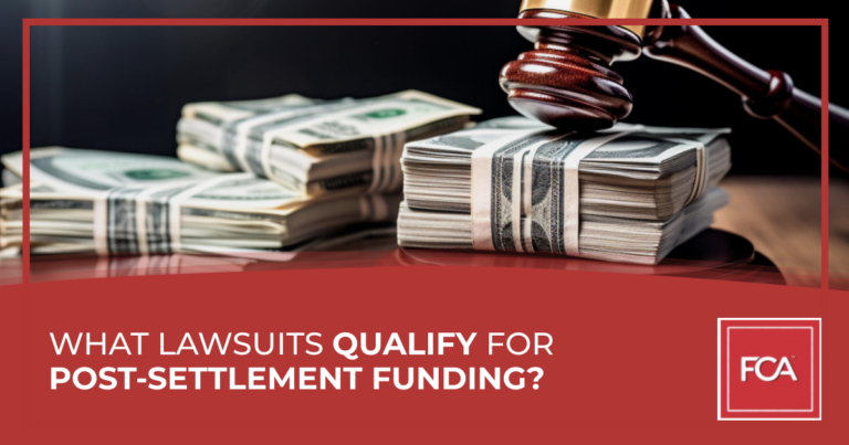 What Lawsuits Qualify for Post-Settlement Funding? | FCA